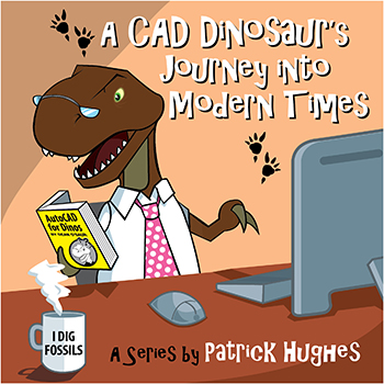 A CAD Dinosaur’s Journey, Part 9: Hatching, Layers, and More, Oh My!